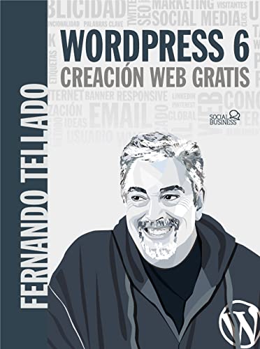 Libro «WordPress 6 - Creación Web Gratis» (tapa blanda) @ Servicios Ayuda WordPress